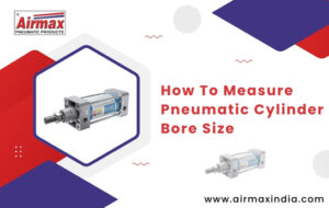 How To Measure Pneumatic Cylinder Bore Size - Airmax Pneumatics